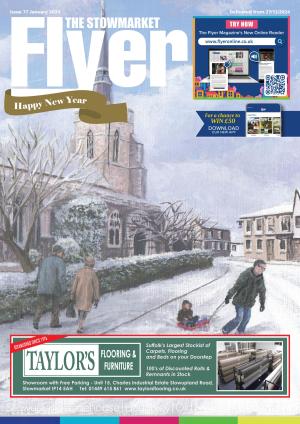 The Stowmarket Flyer Magazine January '25 | Free Magazine